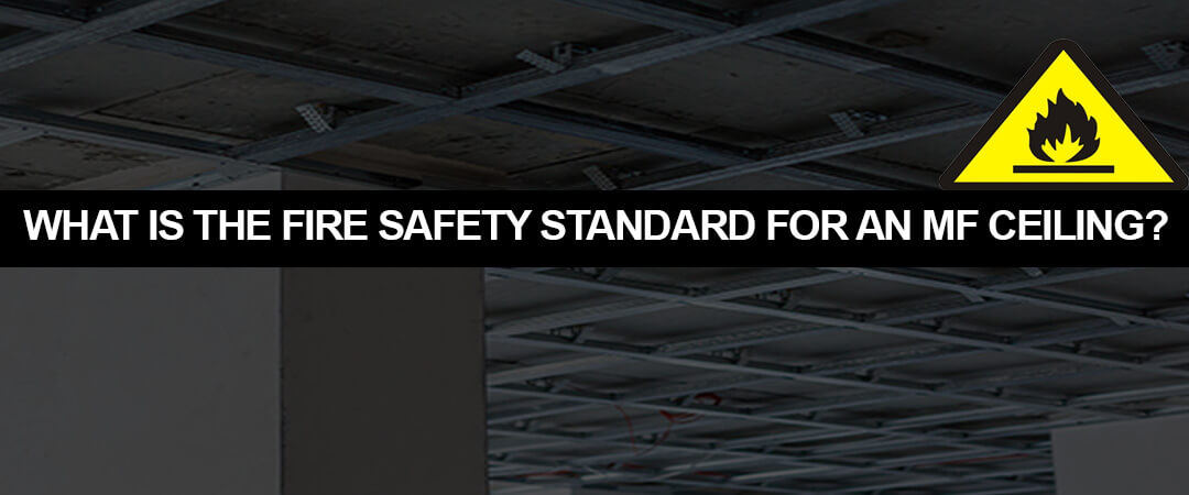 What Fire Rating Does my MF Ceiling Have? - MF-Ceilings.co.uk