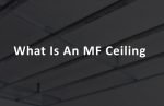What is an MF Ceiling? - MF-Ceilings.co.uk