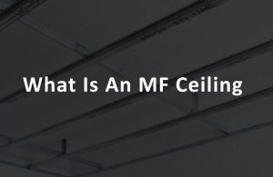 What is an MF Ceiling? - MF-Ceilings.co.uk